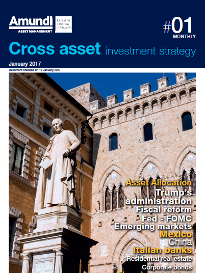 Cross Asset Investment Strategy: January 2017 | Amundi | Reference Hub