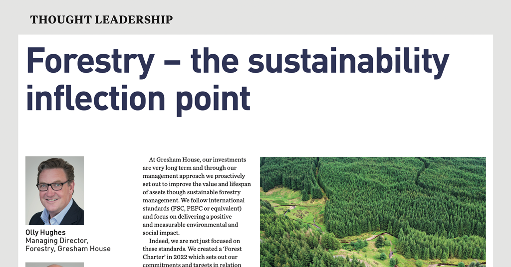 Forestry – the sustainability inflection point | Gresham House (Real Estate) | Reference Hub