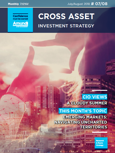 Cross Asset Investment Strategy: July 2018 | Amundi | Reference Hub
